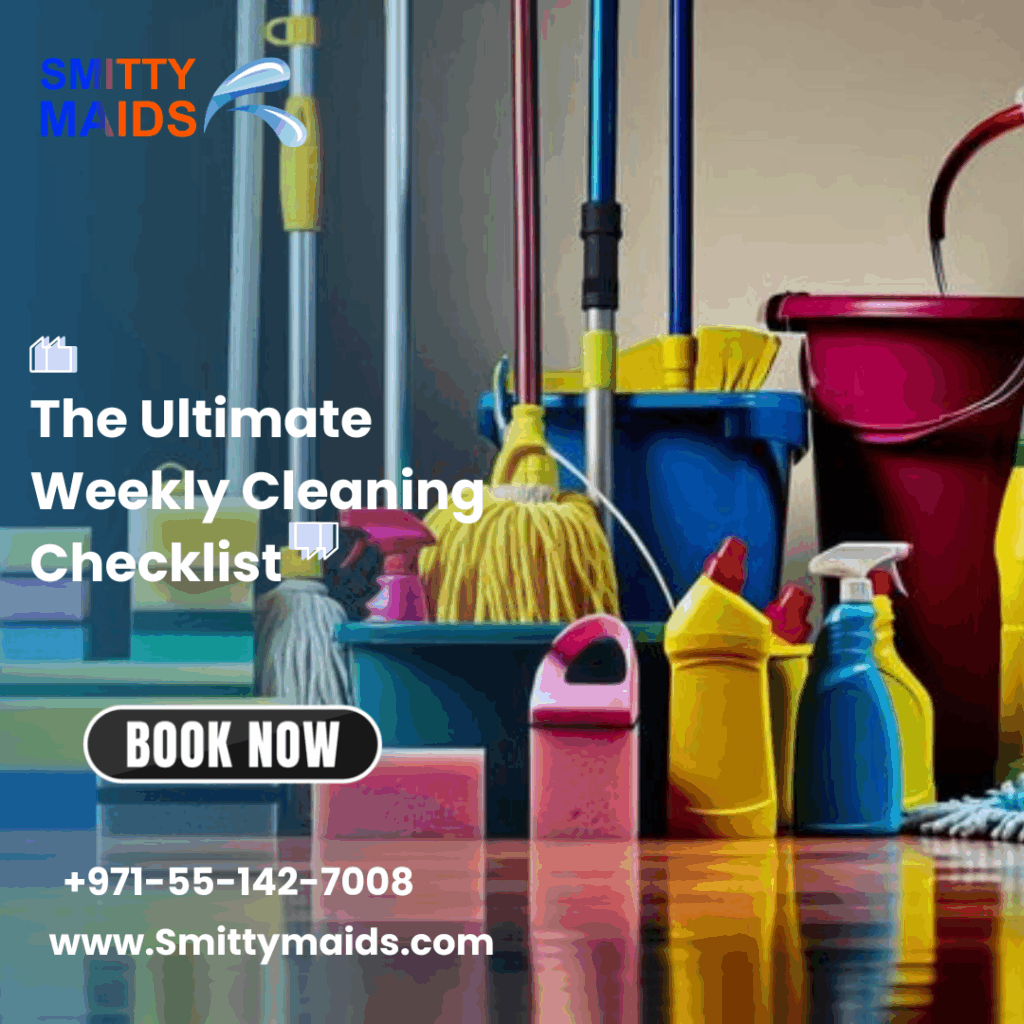 The Ultimate Weekly Cleaning Checklist - Smitty Maids