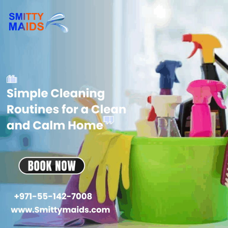 Simple Cleaning Routines for a Clean and Calm Home - Smitty Maids